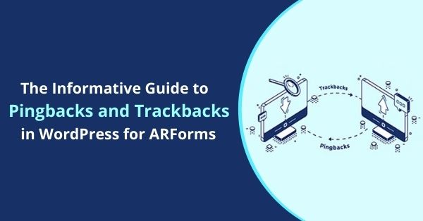 The Informative Guide to Pingbacks and Trackbacks in WordPress